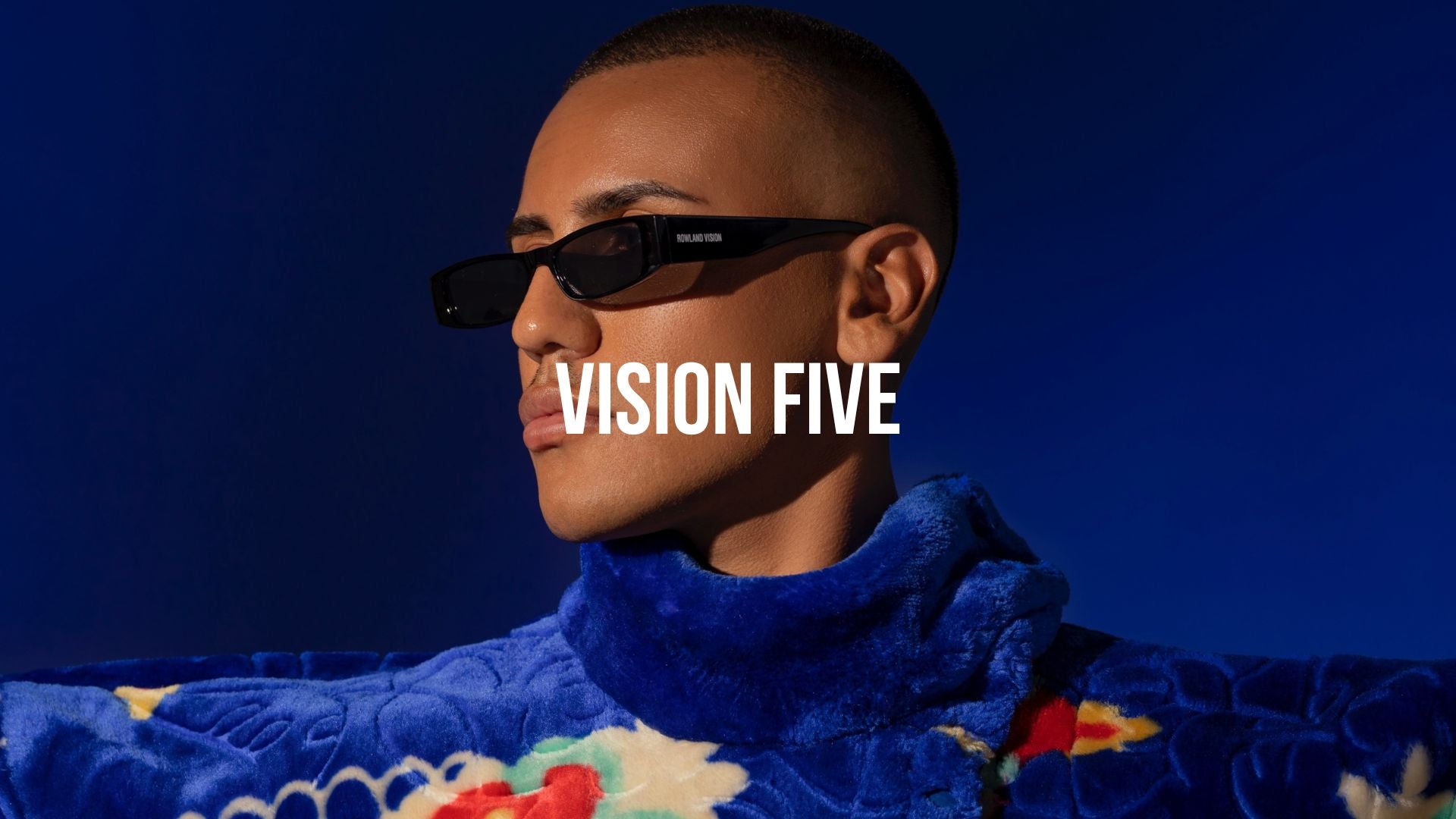 VISION FIVE – ROWLAND VISION